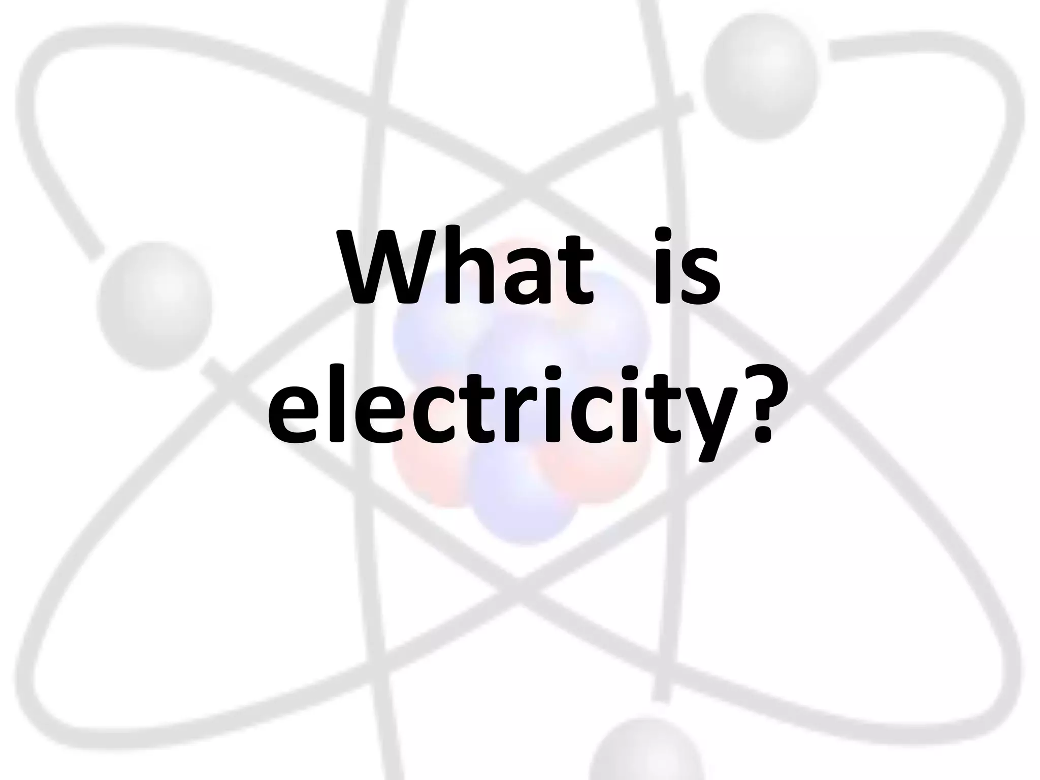 What is electricity | PPTX