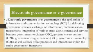 What is electronic governance or e governance? | PPTX
