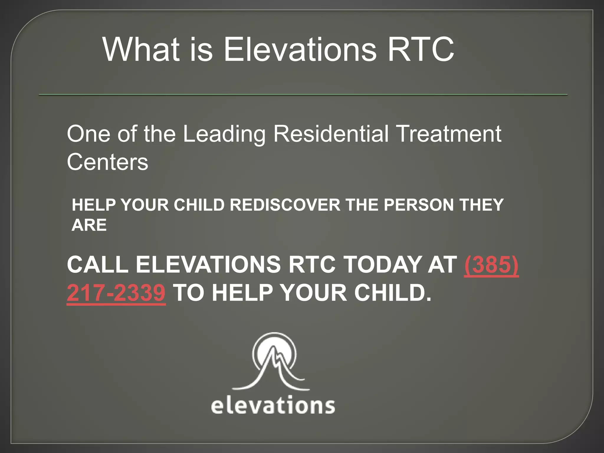 What is Elevations RTC | PPT