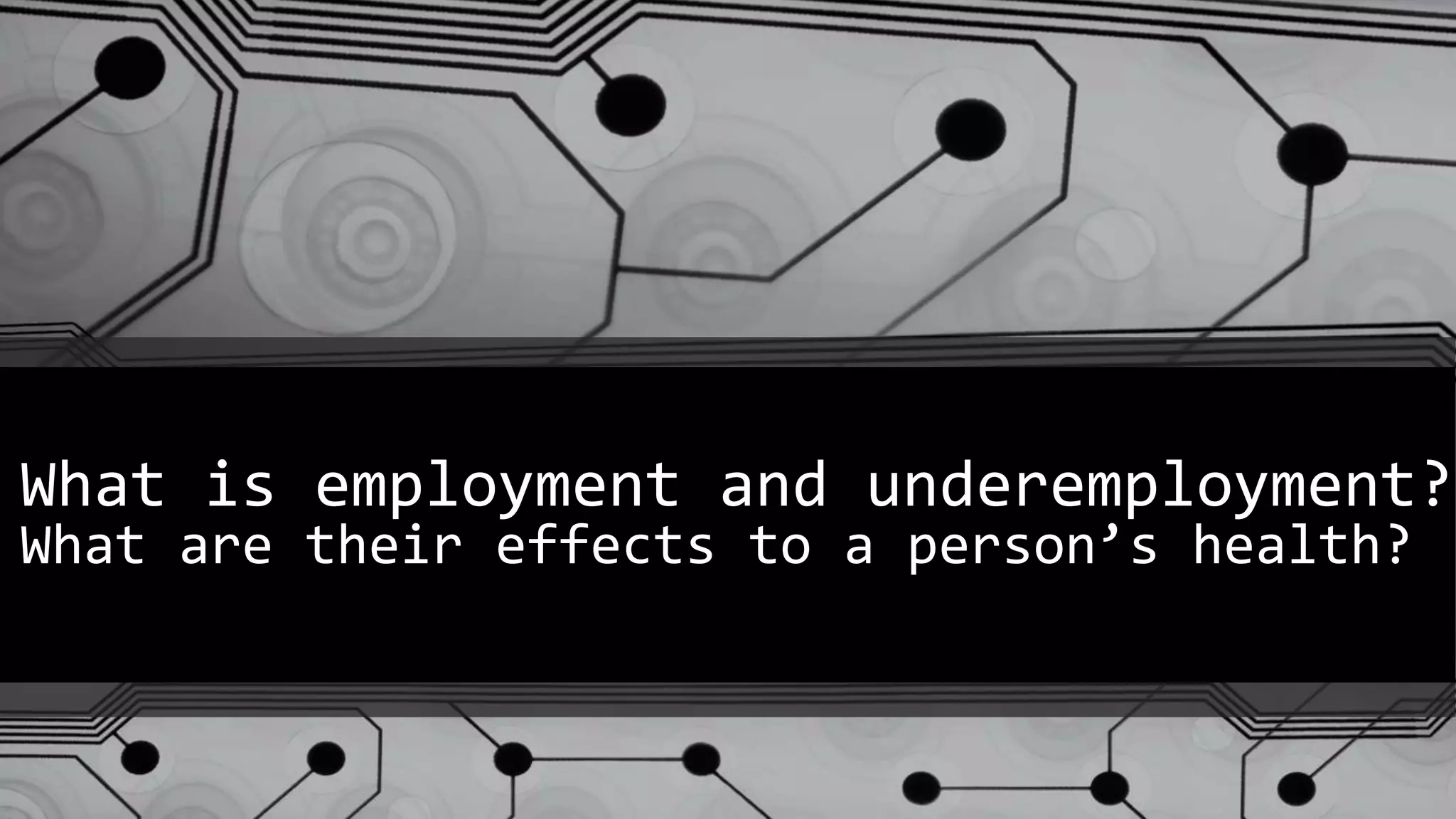 Employment and Underemployment | PPTX