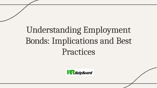 What is Employment Bond, What is a Contract of Employment | PPTX