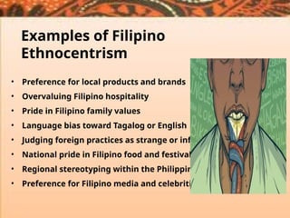Understanding Enculturation and Ethnocentrism in Filipino Culture | PPTX