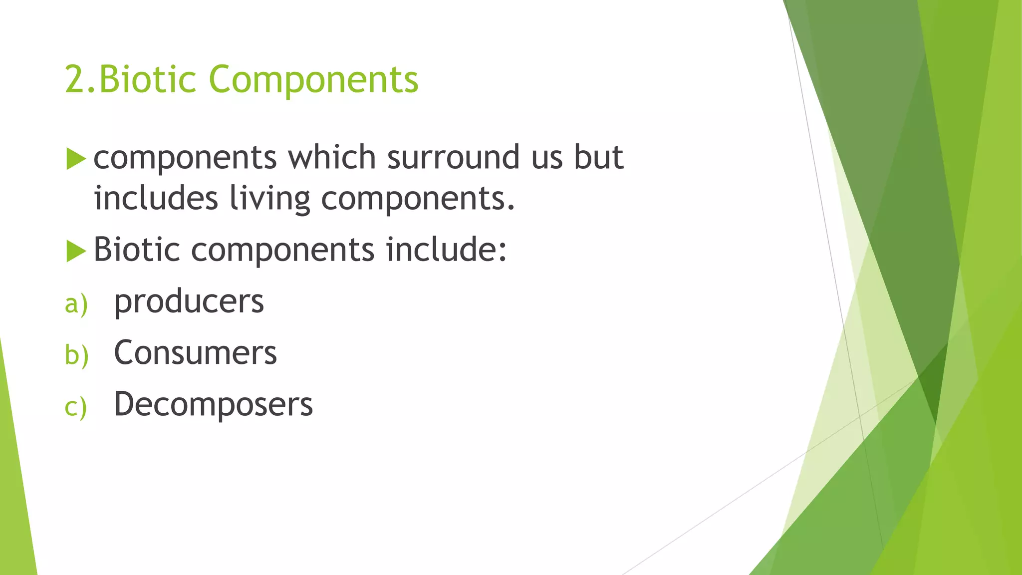 What is Environment? Types and components of environment. | PPTX