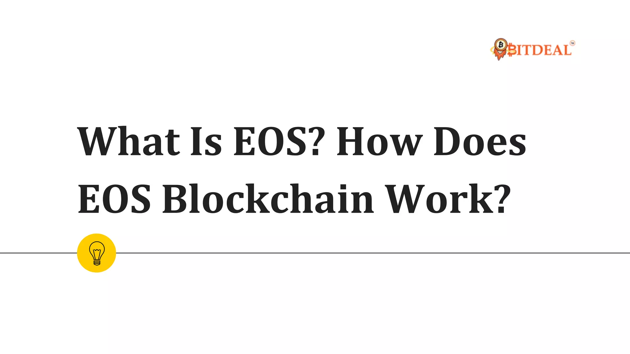 What Is EOS? How Does EOS Blockchain Work? | PPT