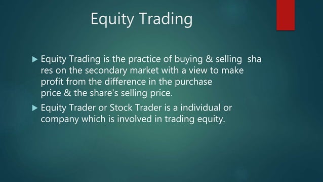 What is EquityTtrading? | PPTX