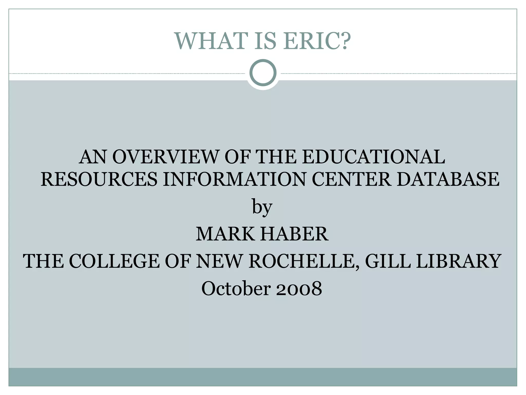 What Is Eric | PPT