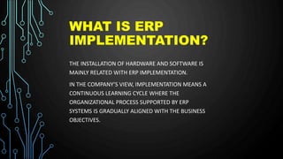 What is erp implementation | PPTX