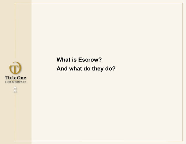 What Is Escrow | PPT | Home Financing | Personal Debt