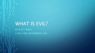 What is evil | PPT