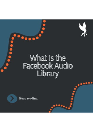 What is Facebook Audio Library in detail | PDF