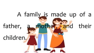 What is family all about | PPT