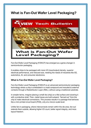 What is Fan-Out Wafer Level Packaging.pdf