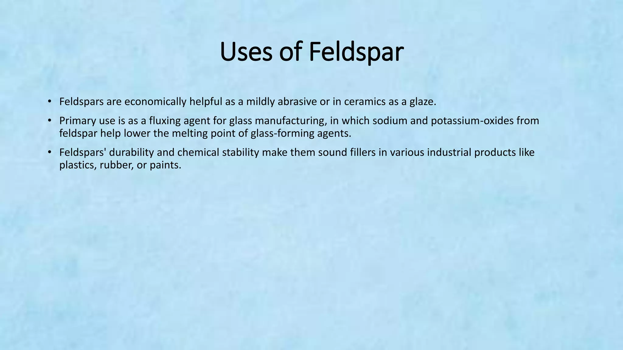 Uses, Structure, and Types of Feldspar | PPTX