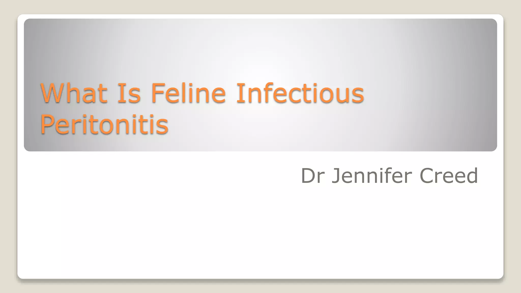 What Is Feline Infectious Peritonitis? | PPT