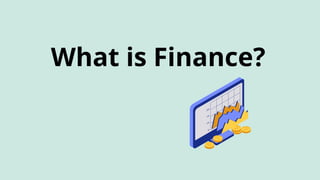What is finance | PPT