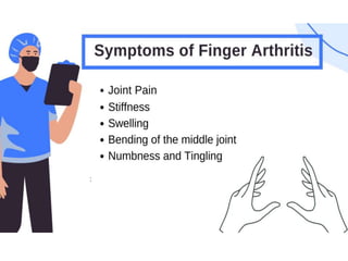 What is fingerb arthritis and its symptoms | PPT
