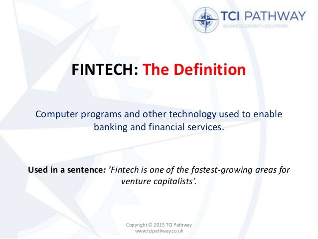 WHAT IS FINTECH