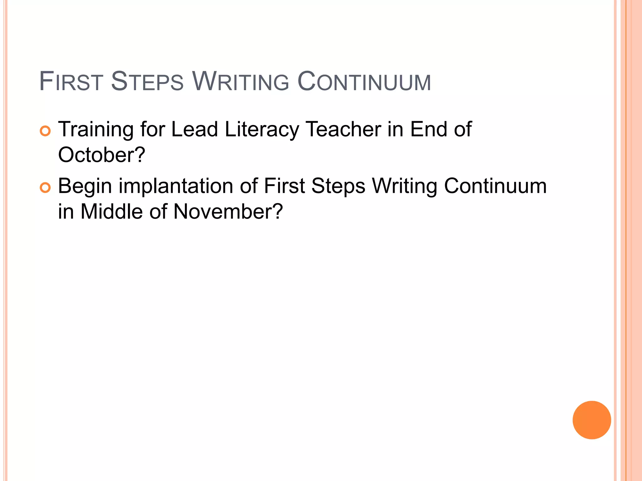 What is first steps reading and writing continuum | PPTX