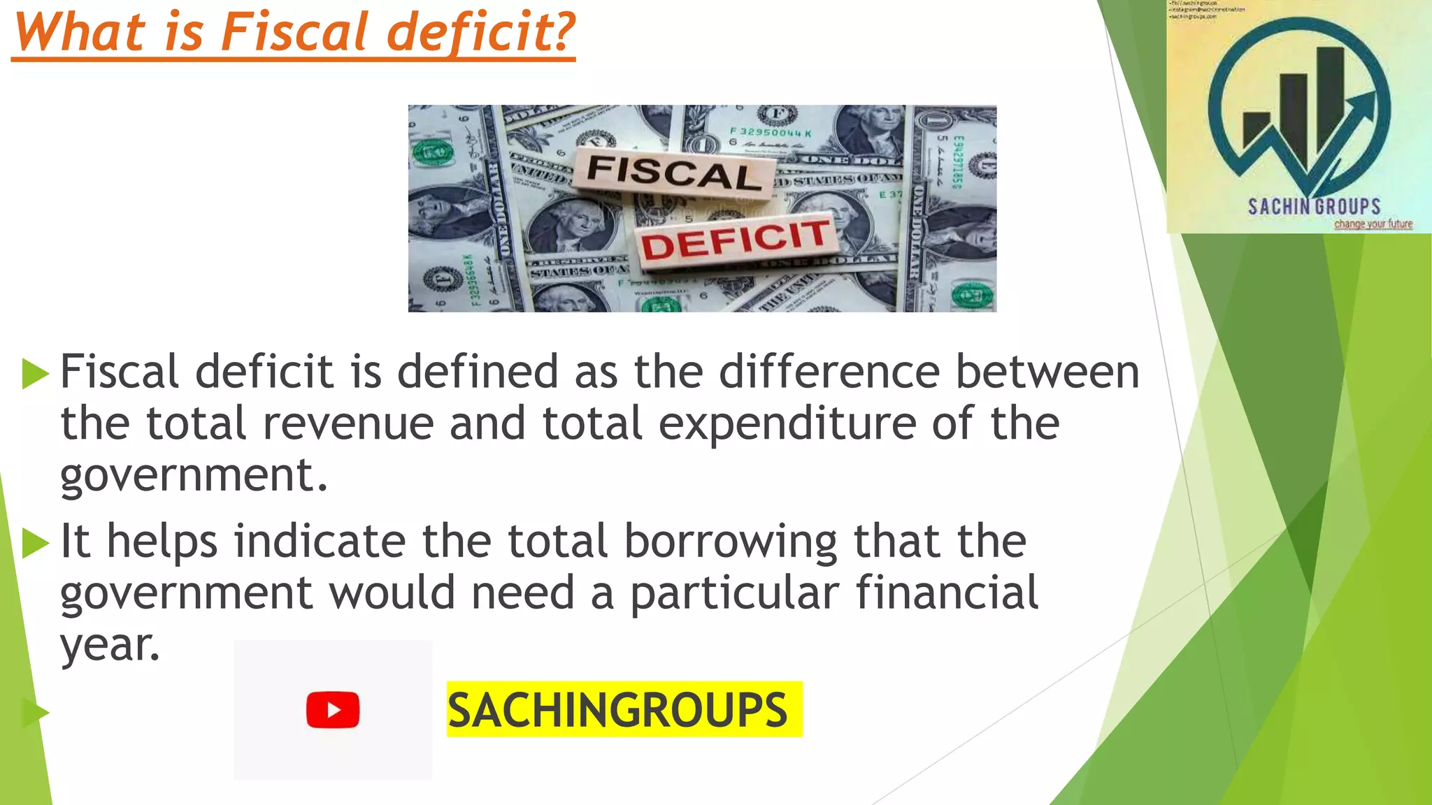 WHAT IS FISCAL DEFICIT BY SACHIN PRATAP SINGH SACHIN GROUPS | PPTX