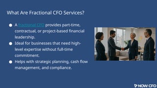 What Is Fractional CFO Presentation - NOW CFO.pptx