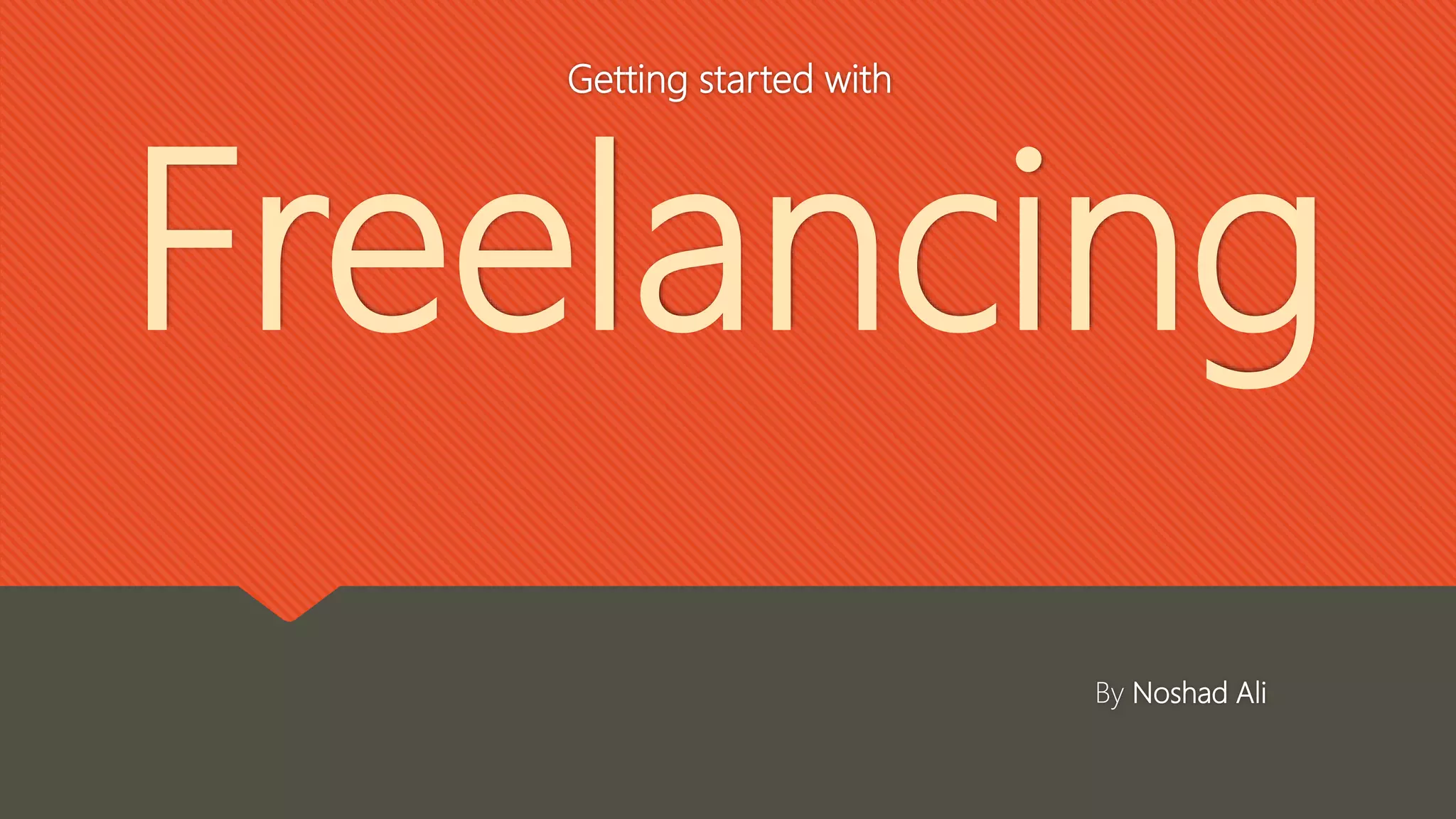 Getting Started with Freelancing | PPT