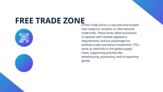 What is Free Trade Zone India - Definition & Key Benefits | PPTX