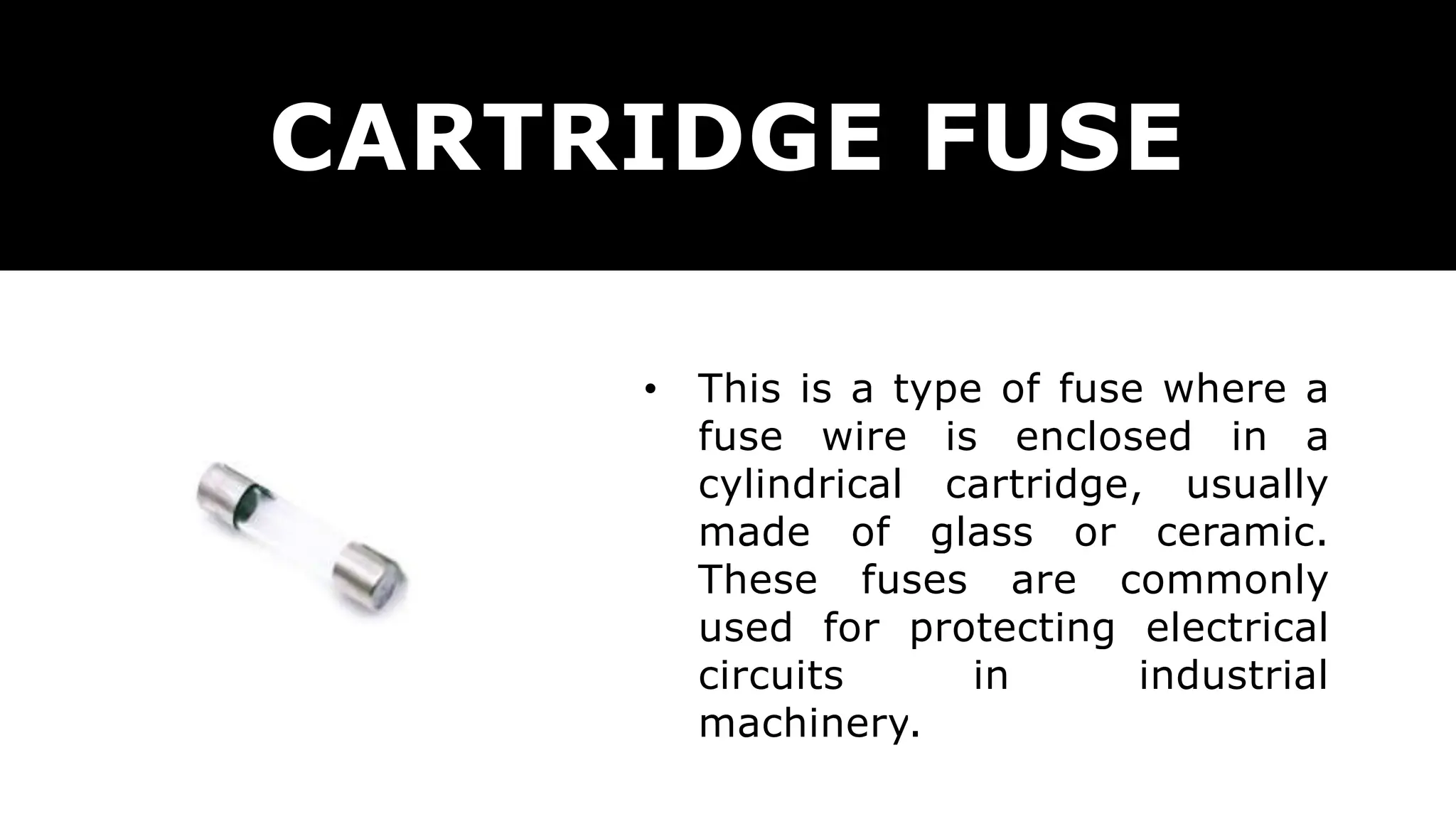 What is Fuse and types of fuses in industrial automation? | PPTX