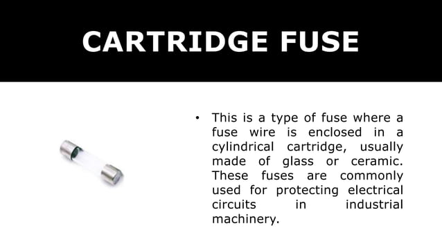 What is Fuse and types of fuses in industrial automation? | PPTX