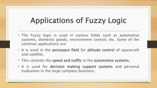 What is Fuzzy Logic in AI and applications.pptx