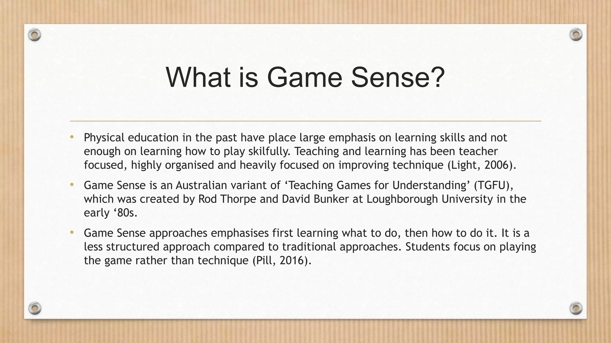 Game Sense approach in teaching Physical Education | PPT