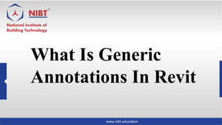 What is generic annotations in revit | PPTX