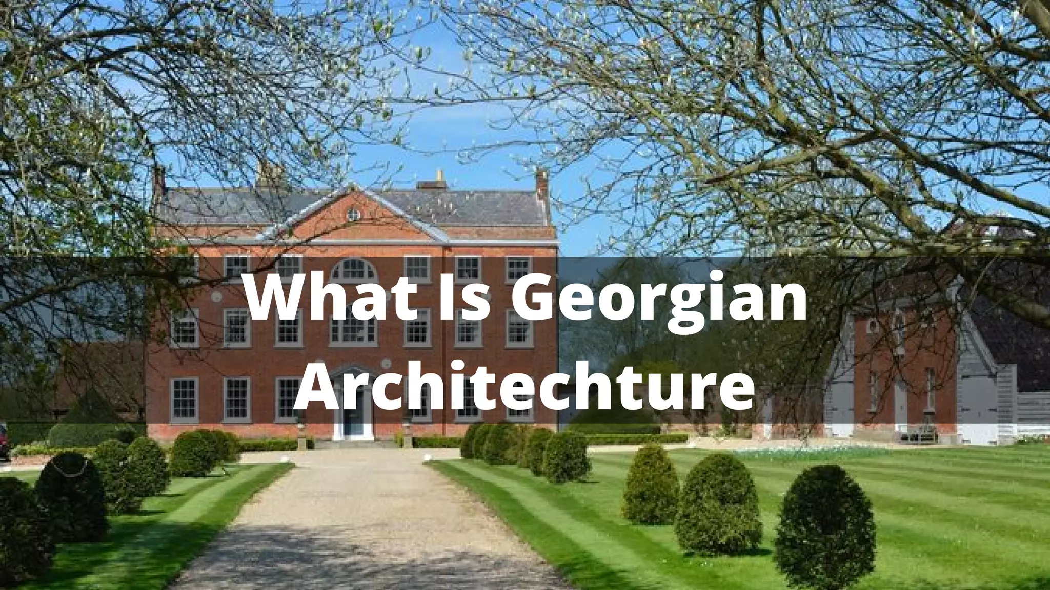 What is Georgian Architecture | PDF