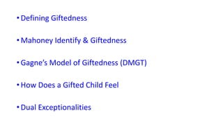 Gifted Students - What is Giftedness The Gifted Child Workshop Part 3 | PPT
