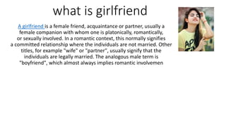 What is girlfriend.pptx