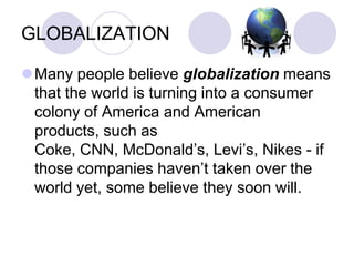What Is Globalization | PPT
