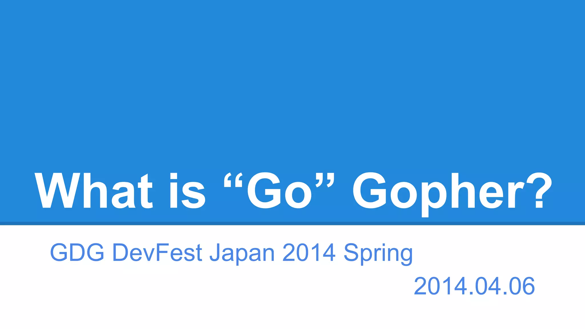 What is "Go" Gopher? | PPT