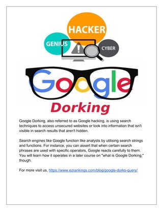 What Is Google Dorking and How to Protect Yourself_ docx.pdf | Search | Internet