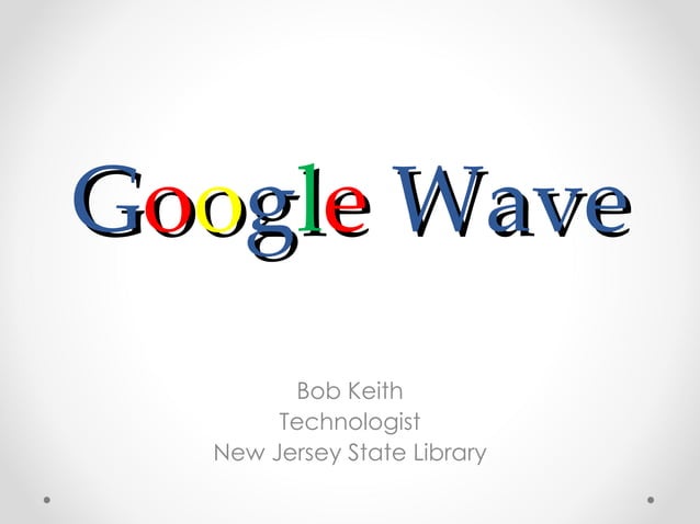 What Is Google Wave | PPT