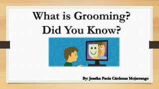 What is grooming | PPT