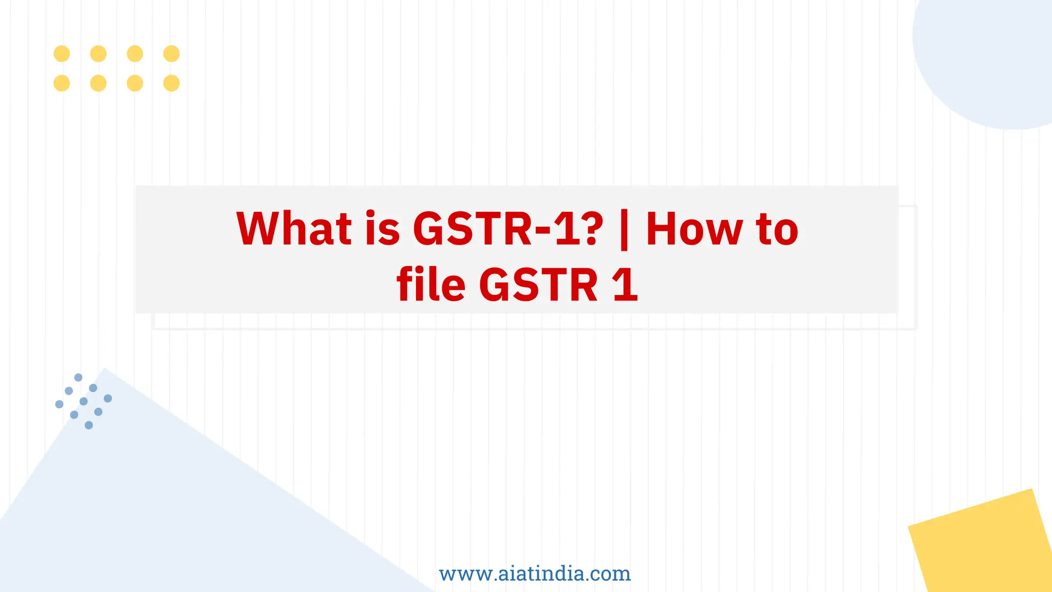 What Is The Gstr 1 How To File Gstr 1 Pptx