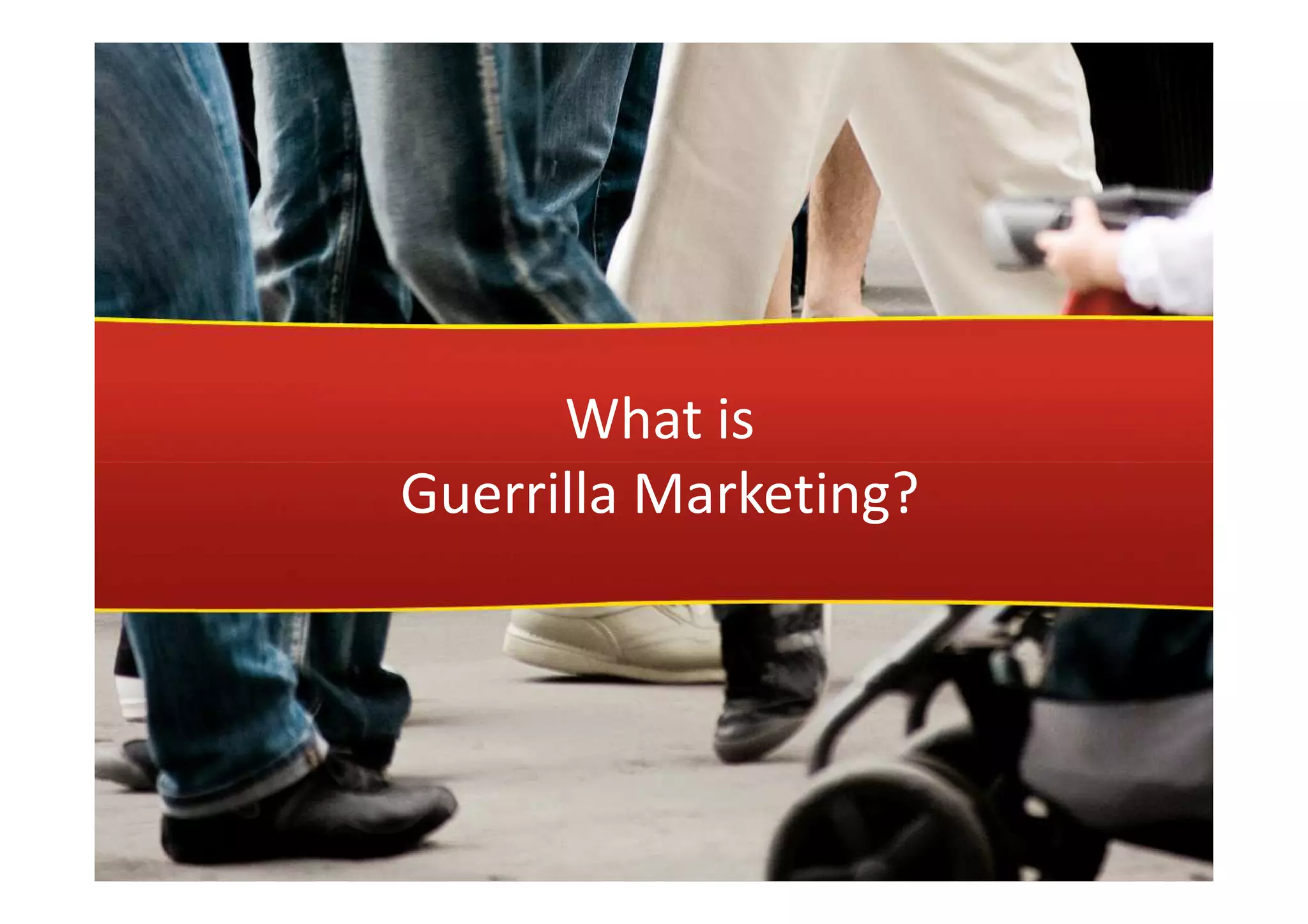What is Guerrilla Marketing? | PPT