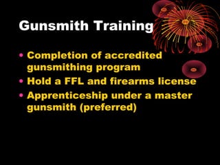 What is gunsmithing & gunsmithing schools | PPT