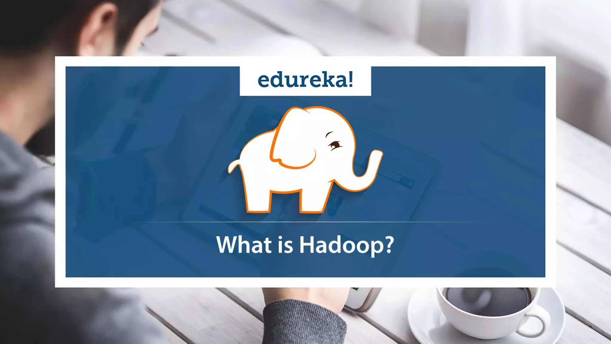 What Is Hadoop Introduction To Hadoop Hadoop Tutorial Hadoop 3726