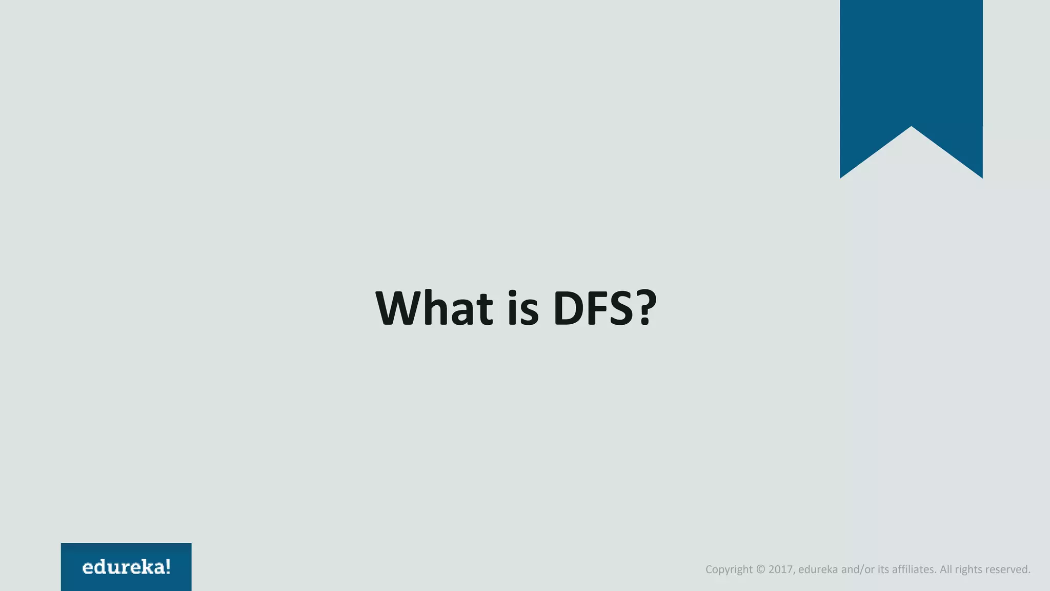 What is HDFS | Hadoop Distributed File System | Edureka | PPT What is HDFS | Hadoop Distributed File System | Edureka | PPT