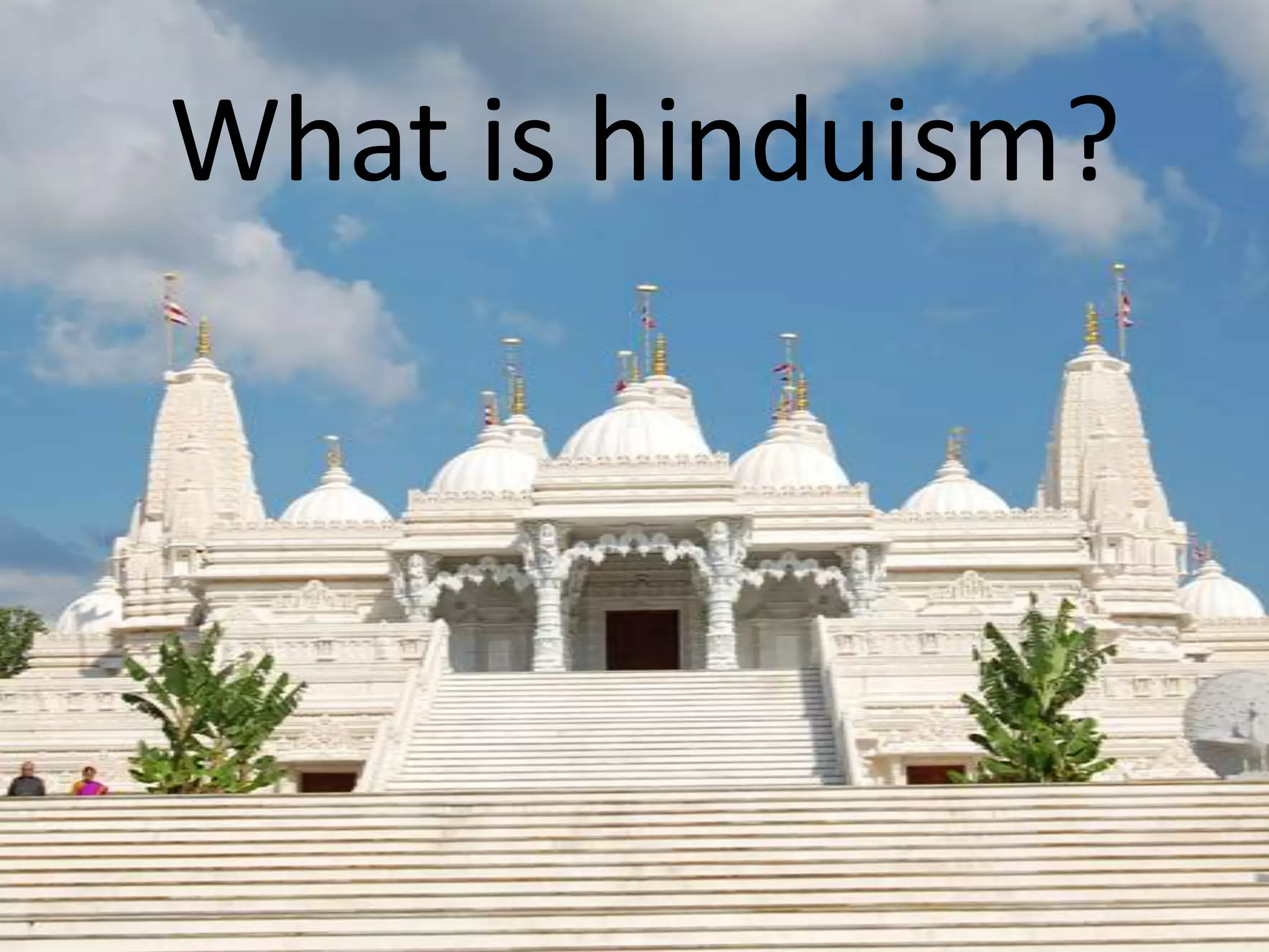 What is hinduism | PPTX
