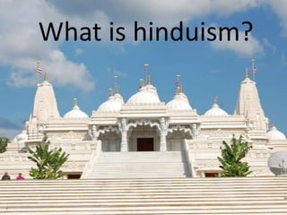 What is hinduism | PPTX