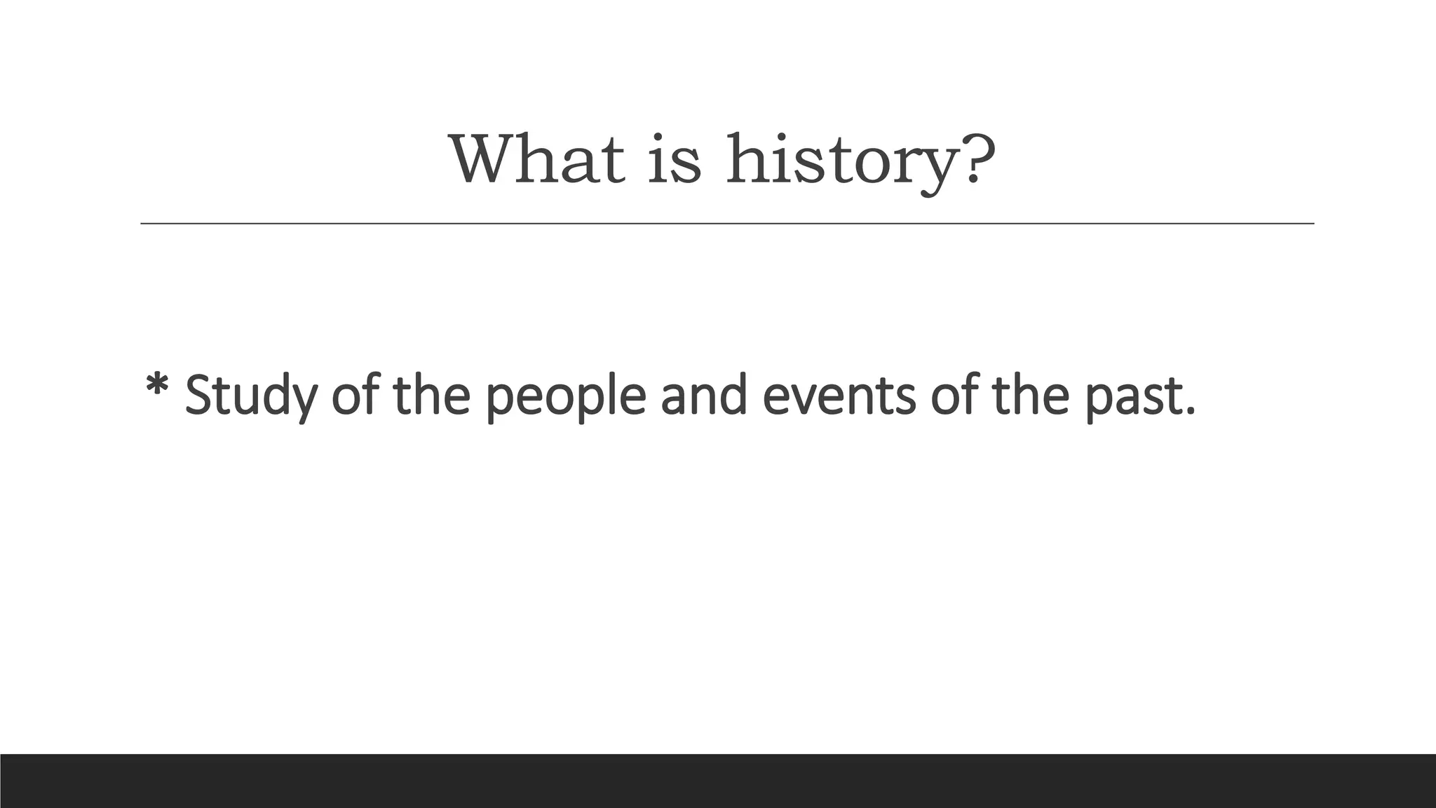 What is History.pptx