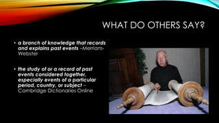 Defining History and Its Importance. | PDF