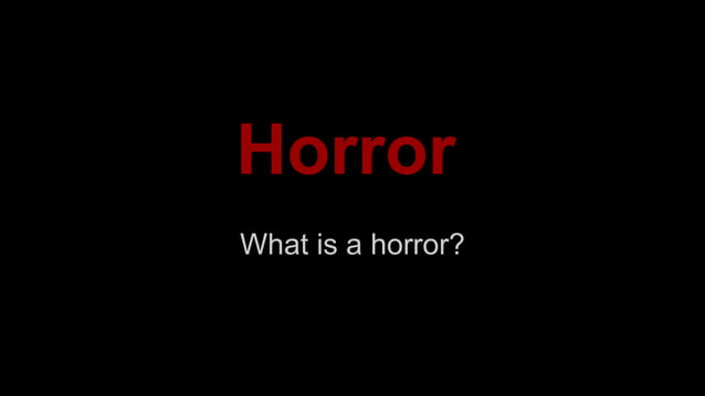 What is horror? | PPTX