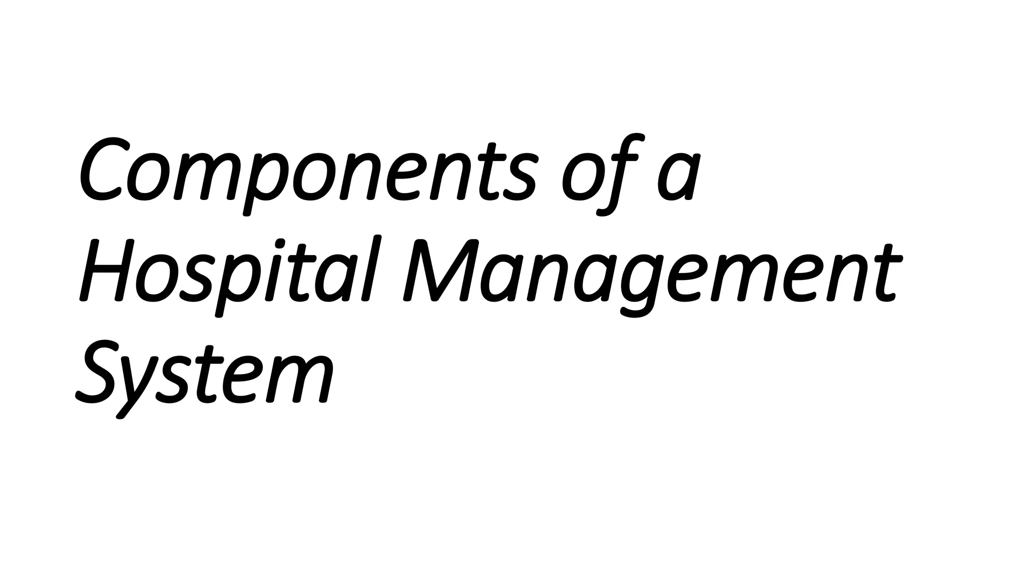 What is Hospital Management System.pptx | Healthcare Industry | Industries